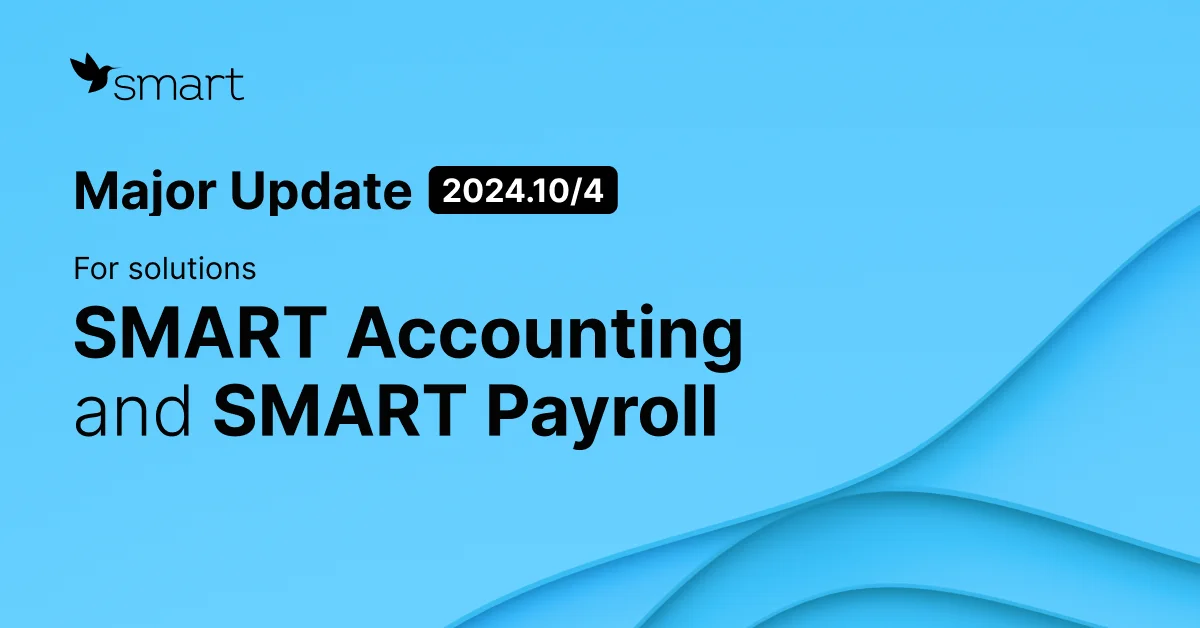 Major Update 2024.10/4 for SMART Accounting and SMART Payroll